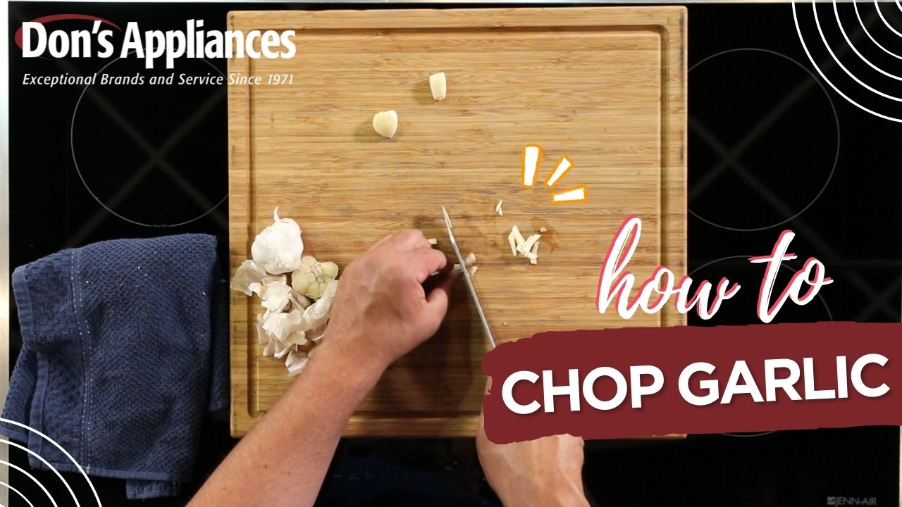 How to Chop Garlic| Don's Appliances | Pittsburgh, PA