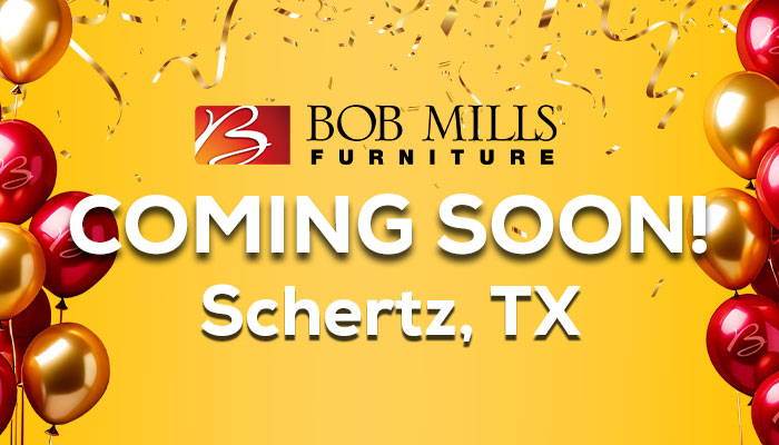 Bob Mills Furniture is expanding to Schertz, Texas | Bob Mills Furniture